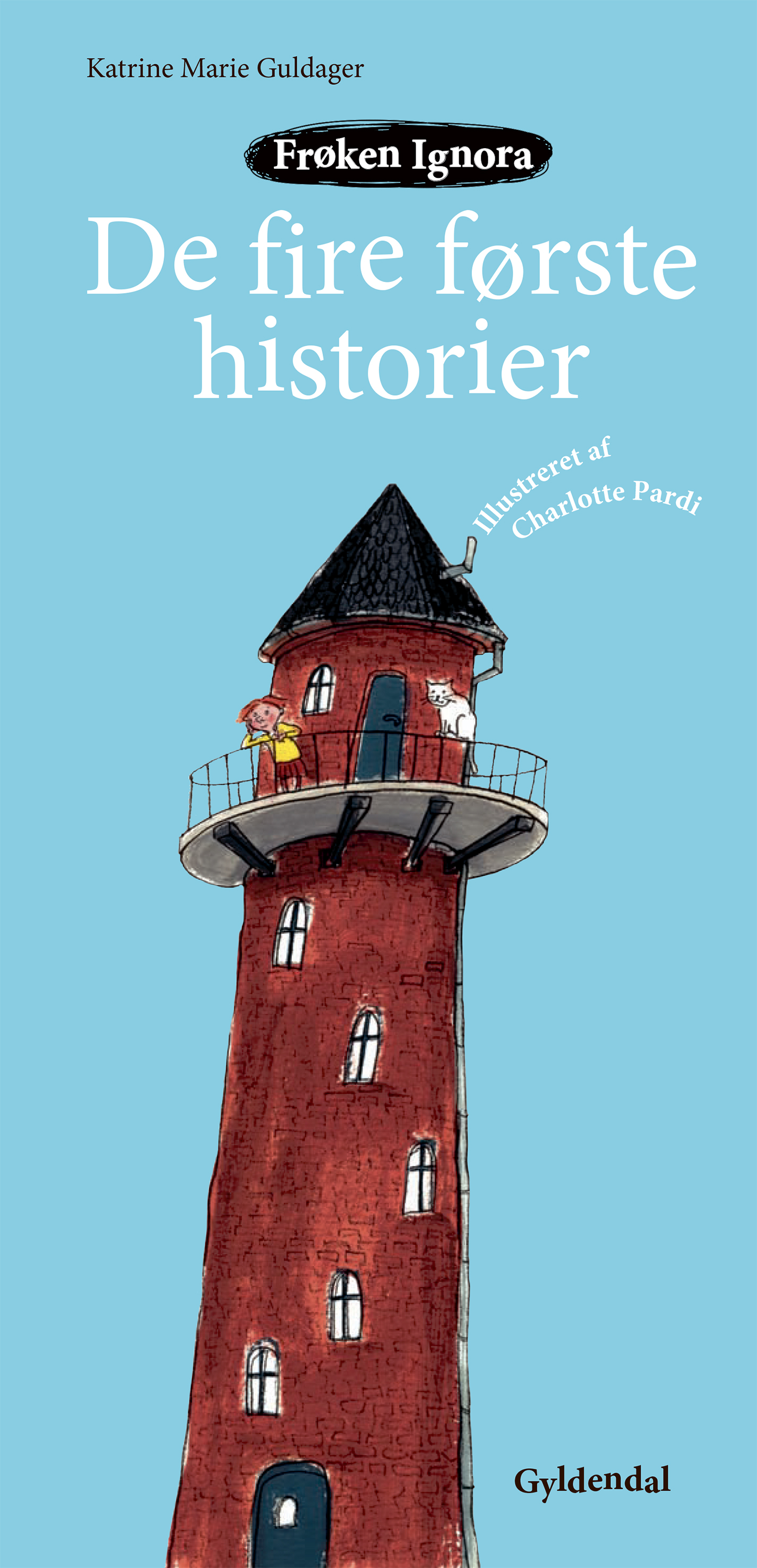 Frøken Ignora. De fire første historier af Katrine Marie Guldager