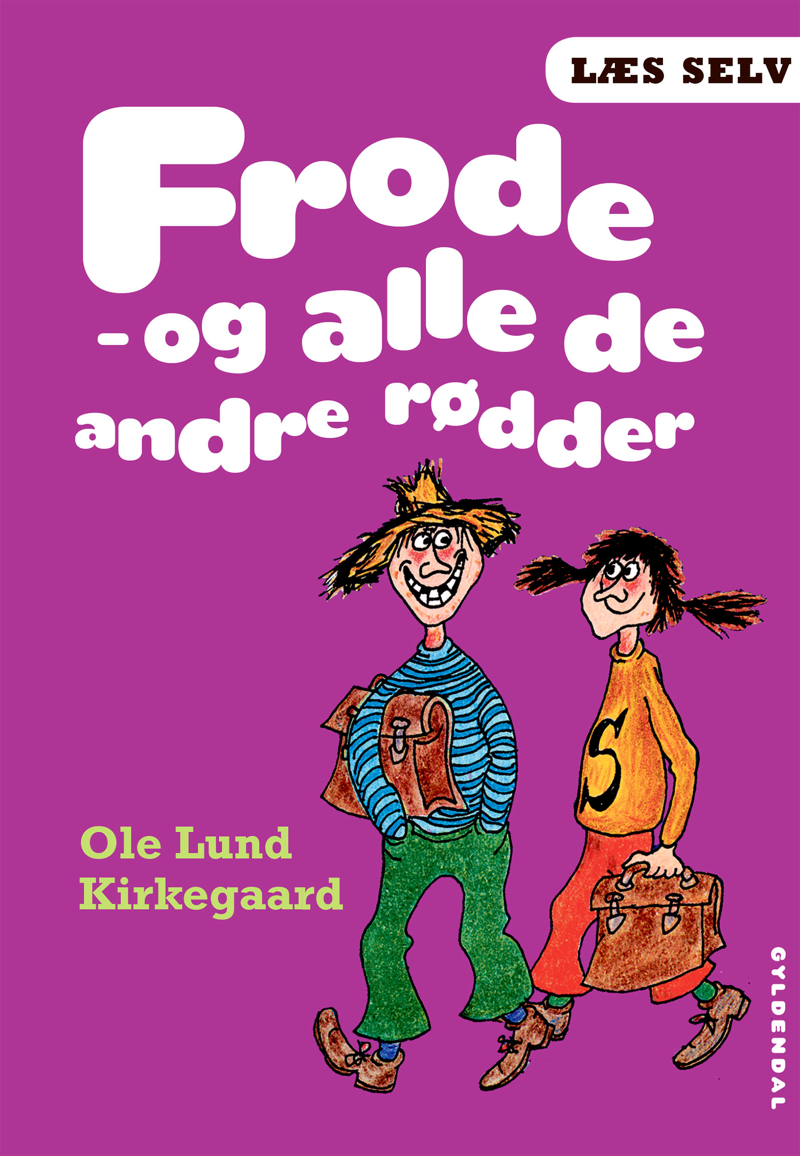 Læs selv Frode - og alle de andre rødder af Ole Lund Kirkegaard
