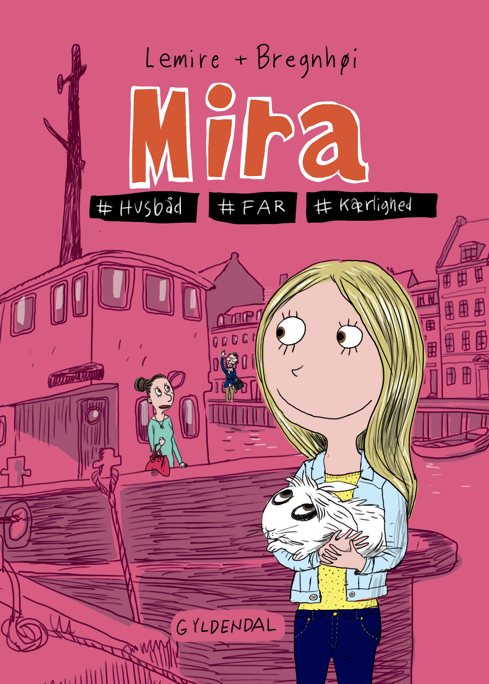 Mira 2 - Mira. #husbåd #far #kærlighed af Sabine Lemire