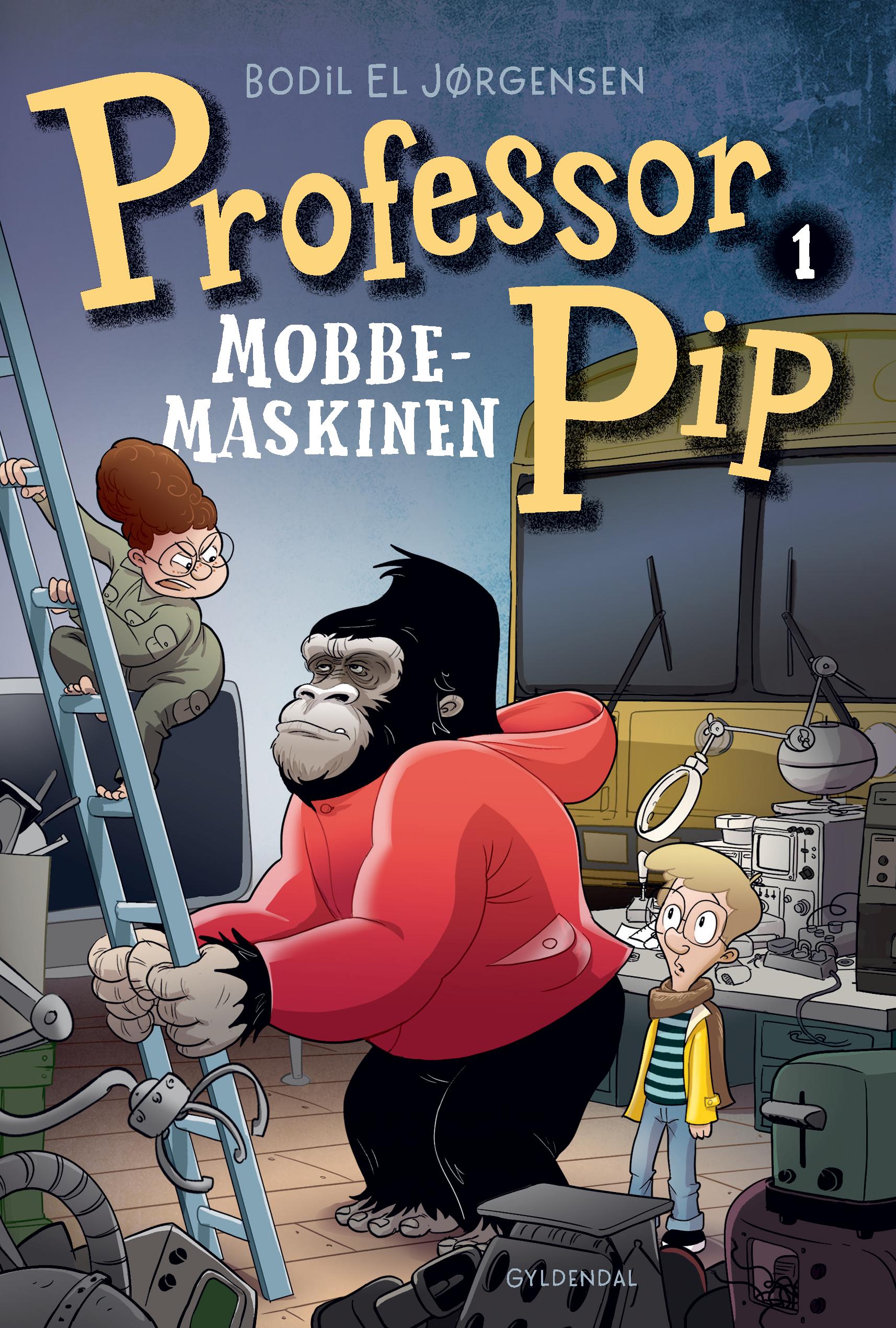 Professor Pip 1 - Mobbemaskinen af Bodil El Jørgensen