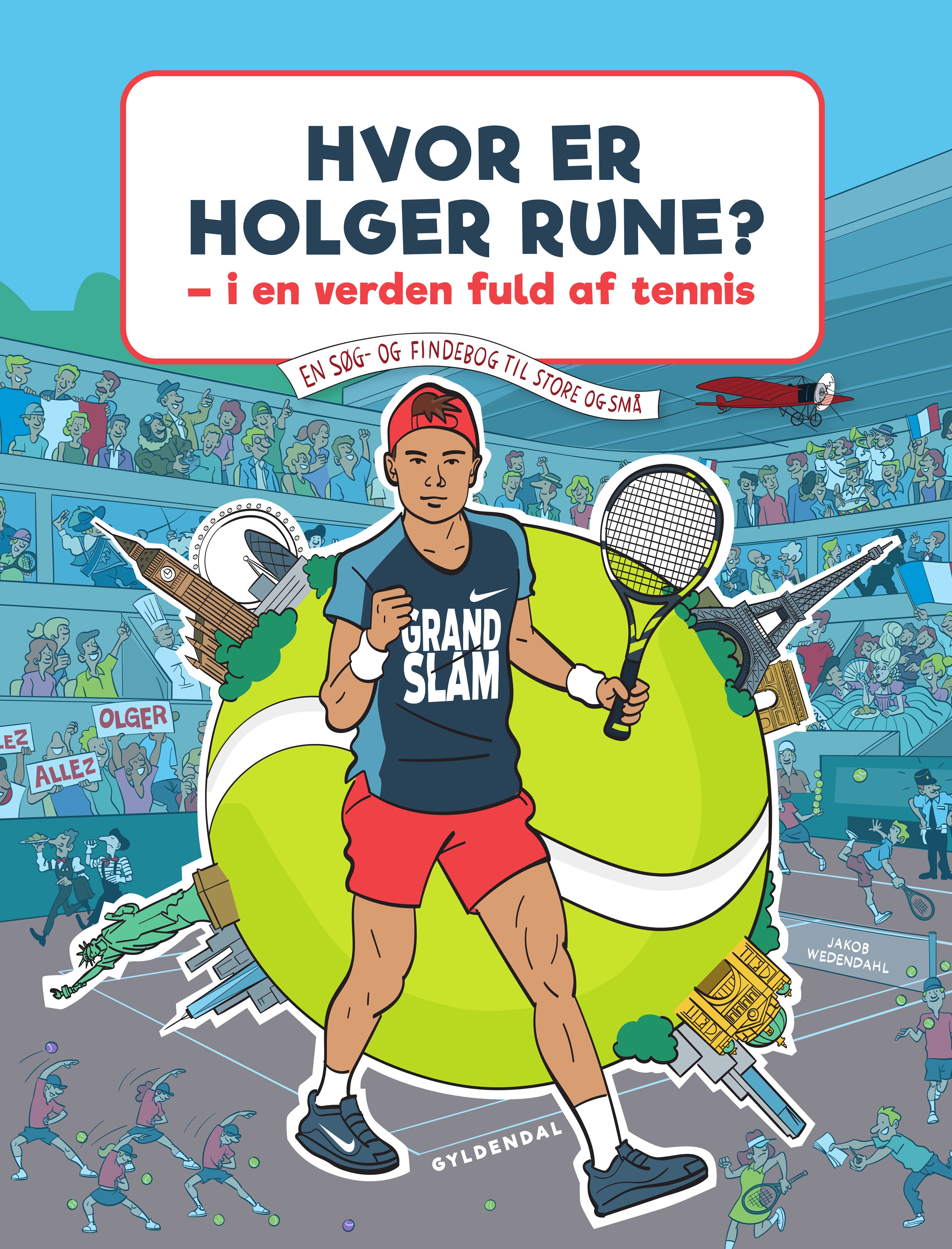 Hvor er Holger Rune? - I en verden fuld af tennis af Holger Rune m.fl.