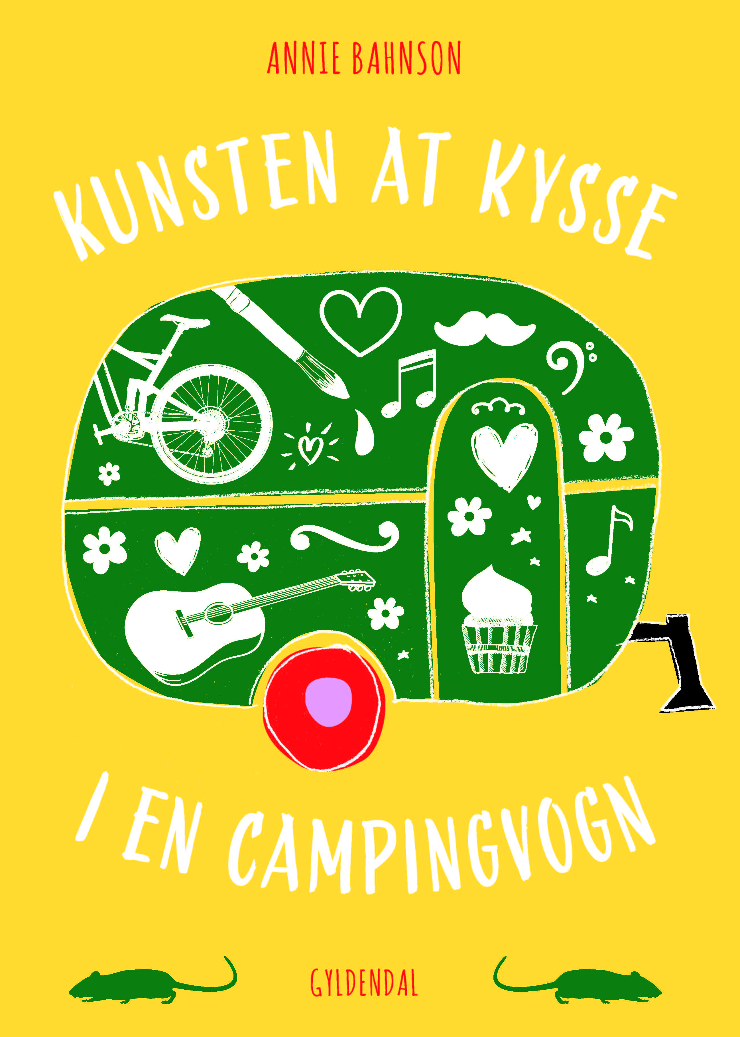 Kunsten at kysse i en campingvogn af Annie Bahnson