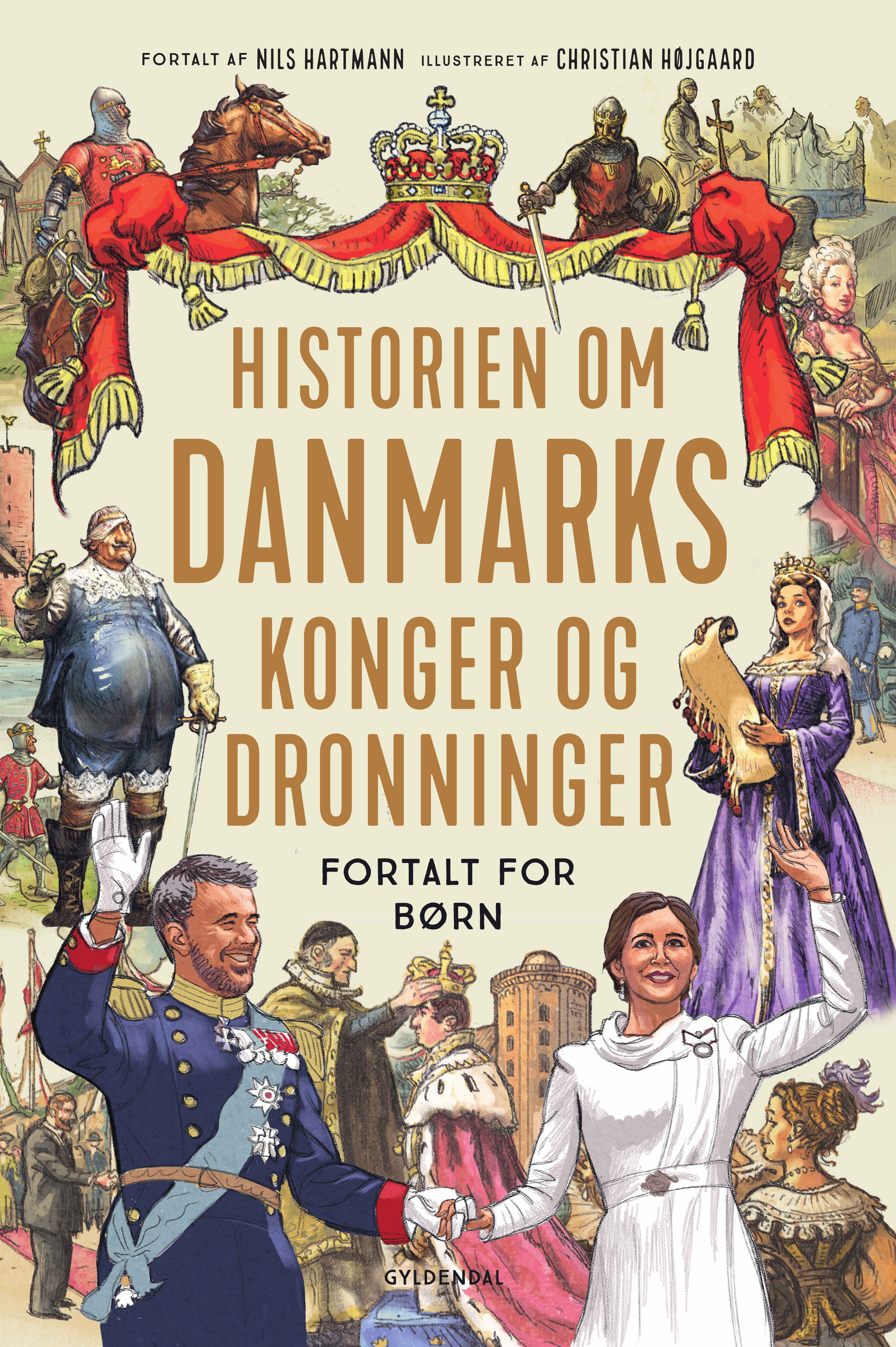 Historien om Danmarks konger og dronninger - fortalt for børn af Nils Hartmann