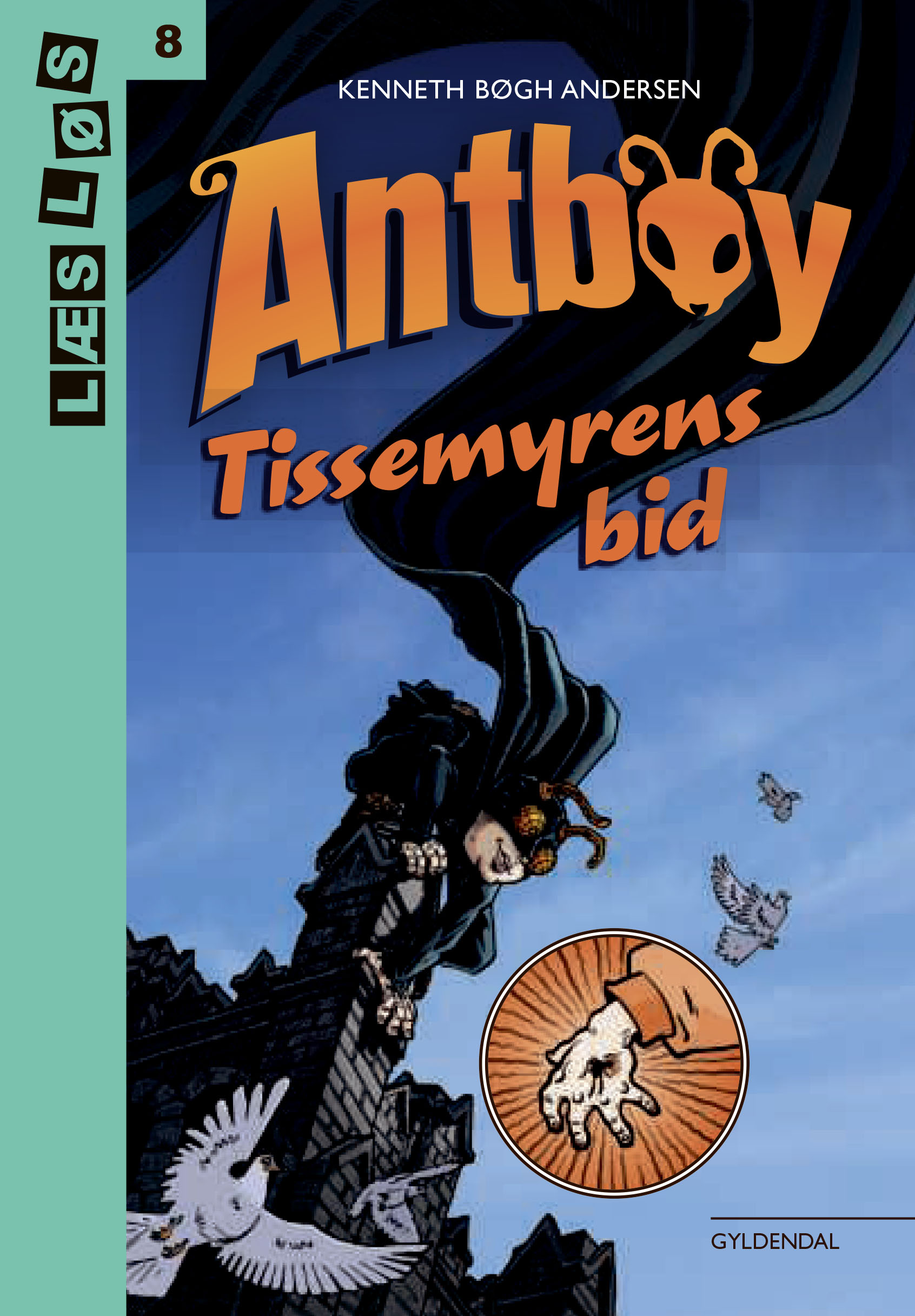 Antboy. Tissemyrens bid af Kenneth Bøgh Andersen