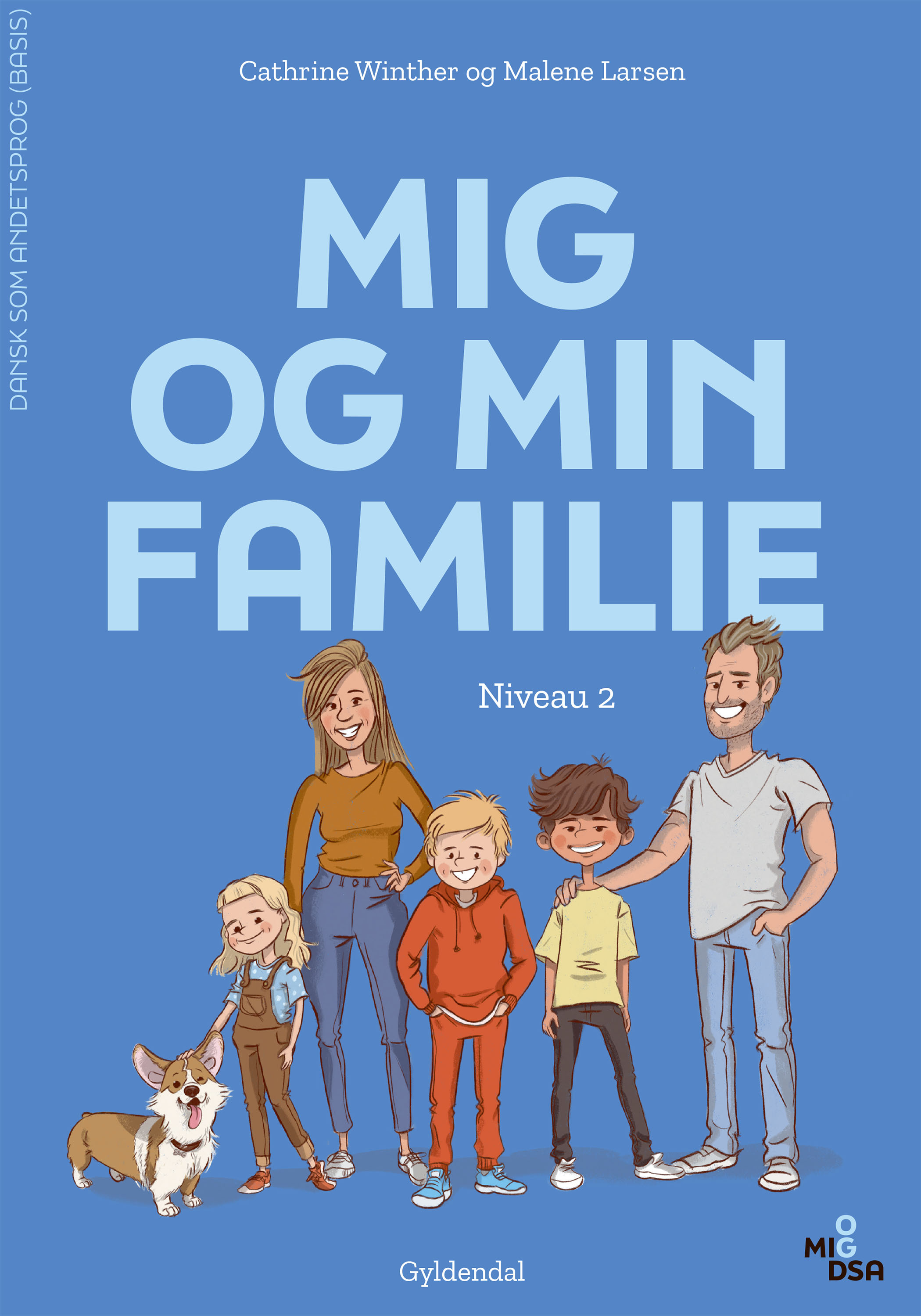 Mig og min familie. Niveau 2 af Malene Larsen m.fl.