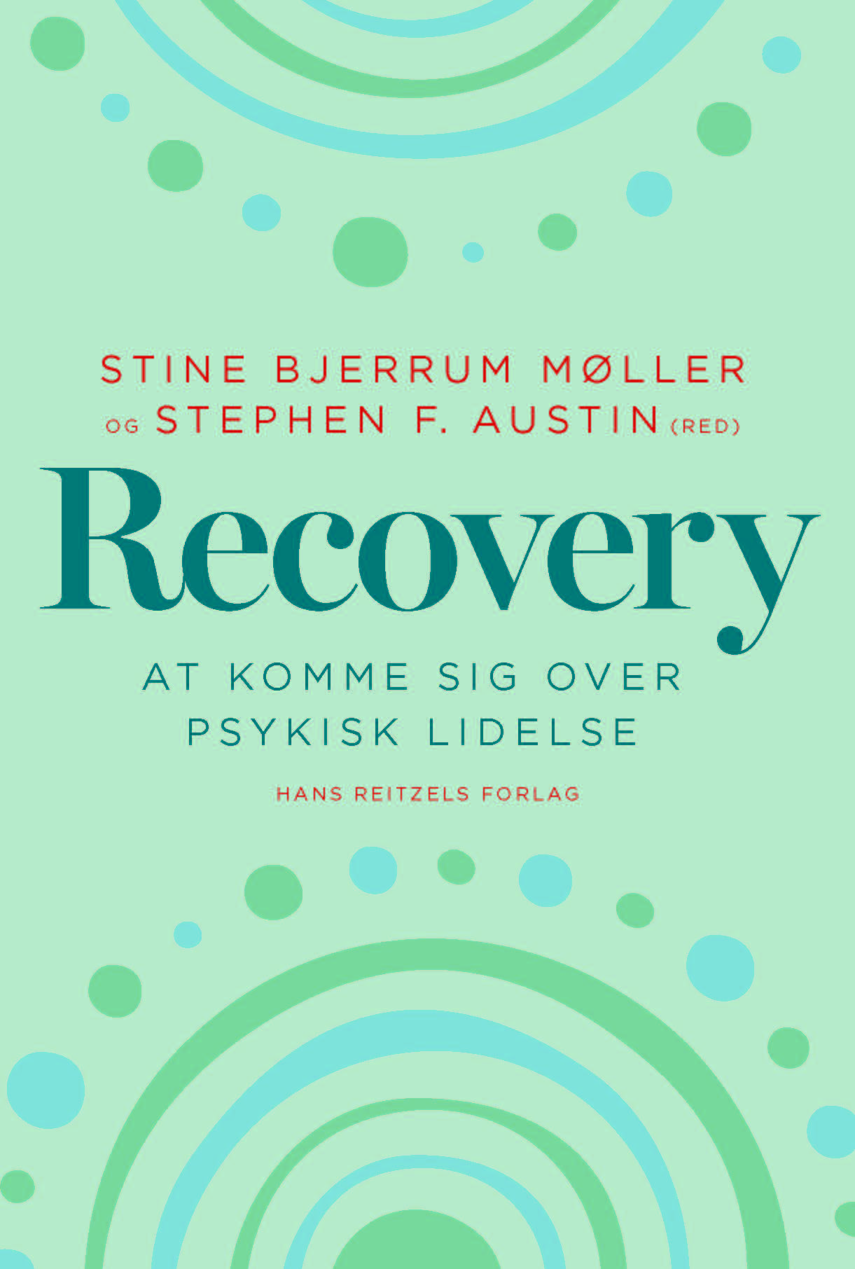 Recovery - at komme sig over psykisk lidelse af Stine Bjerrum Møller m.fl.