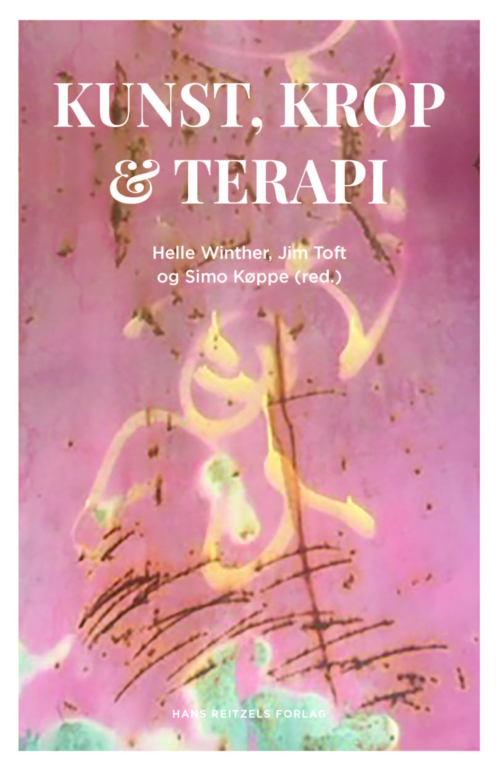 Kunst, krop og terapi af Helle Winther m.fl.