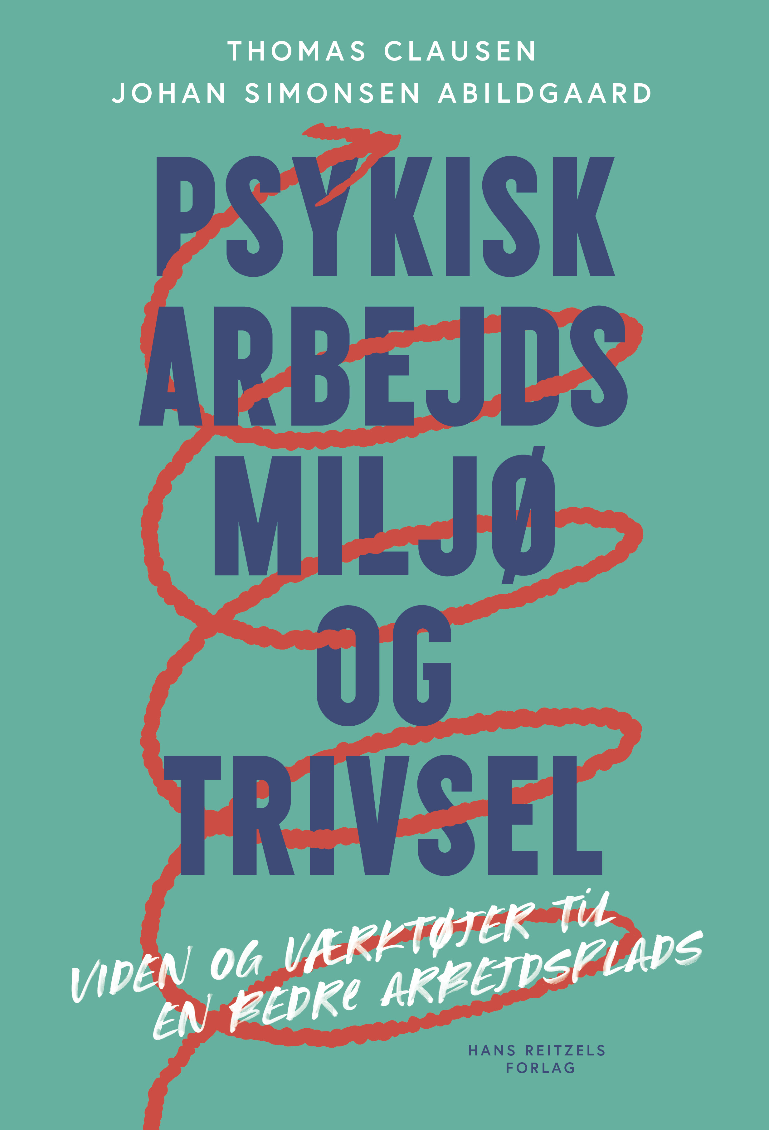 Psykisk Arbejdsmiljø og Trivsel af Thomas Clausen m.fl.