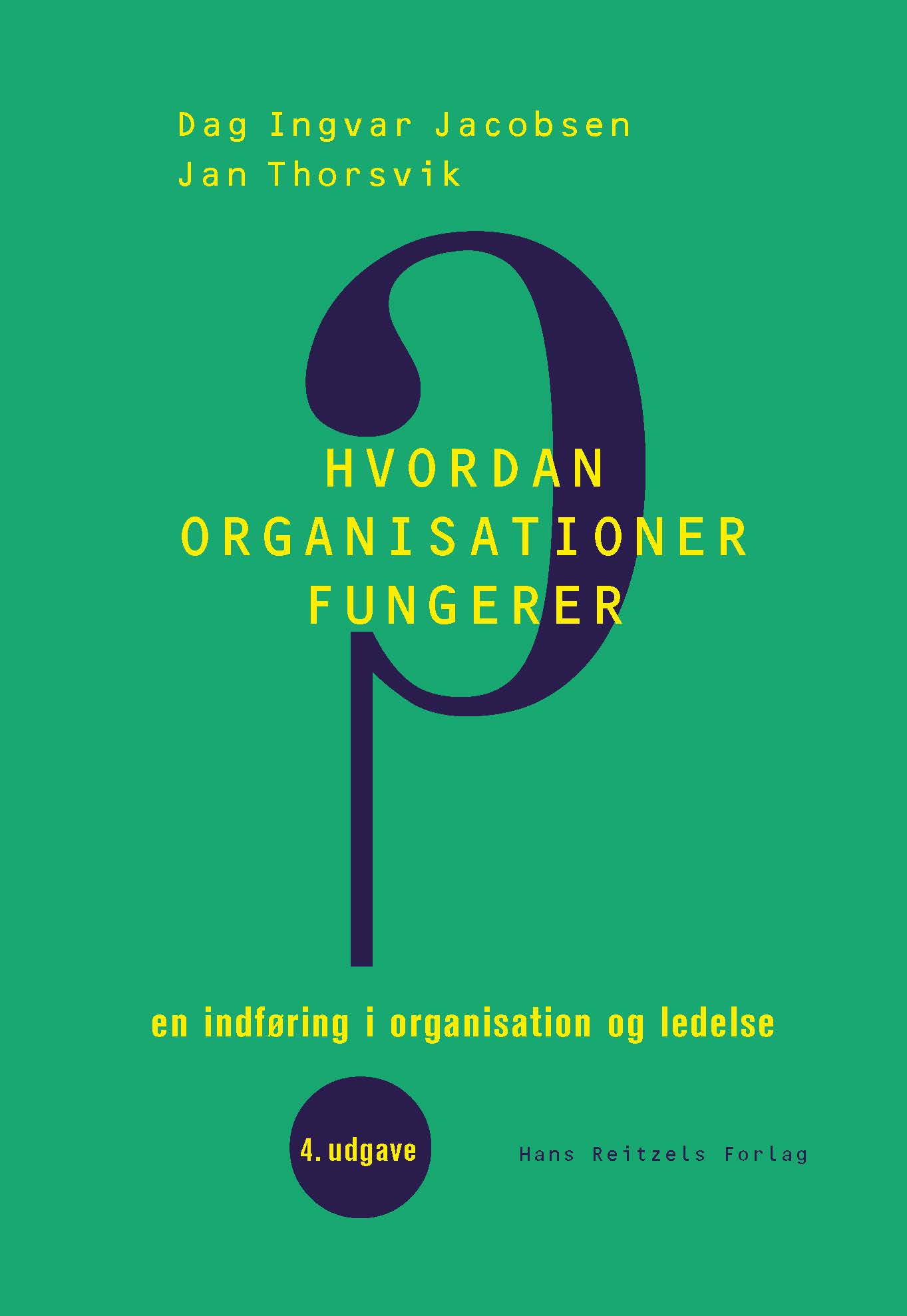 Hvordan organisationer fungerer af Dag Ingvar Jacobsen m.fl.