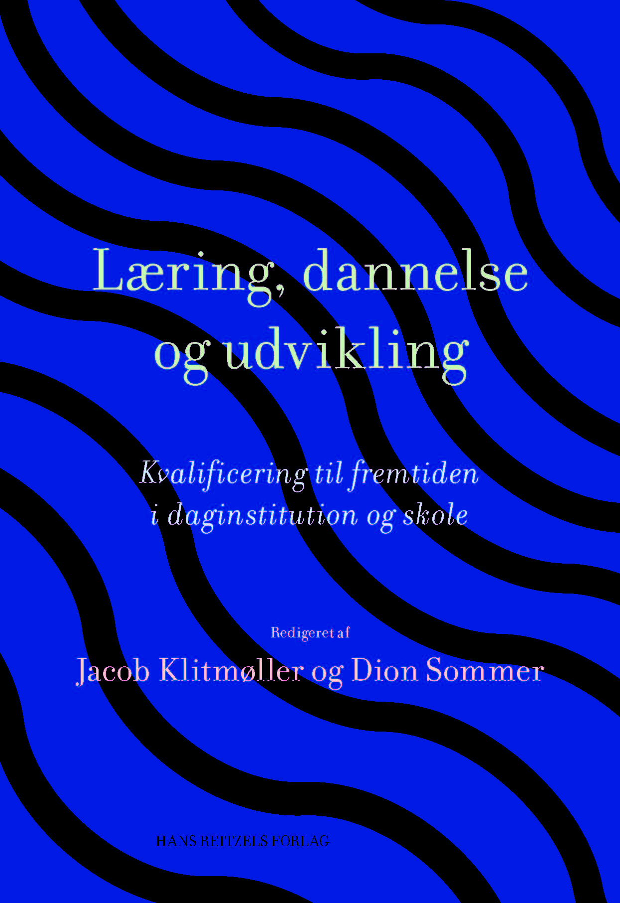 Læring, dannelse og udvikling (i-bog) af Dion Sommer m.fl.