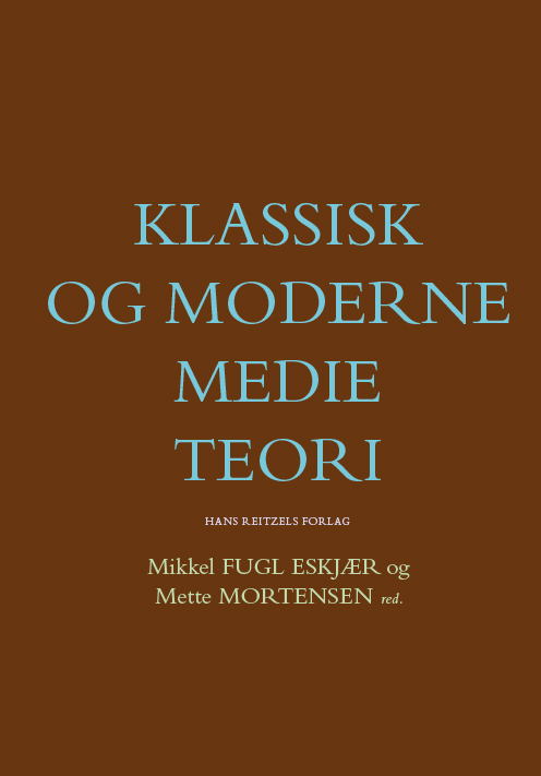 Klassisk og moderne medieteori af Jakob Linaa Jensen m.fl.