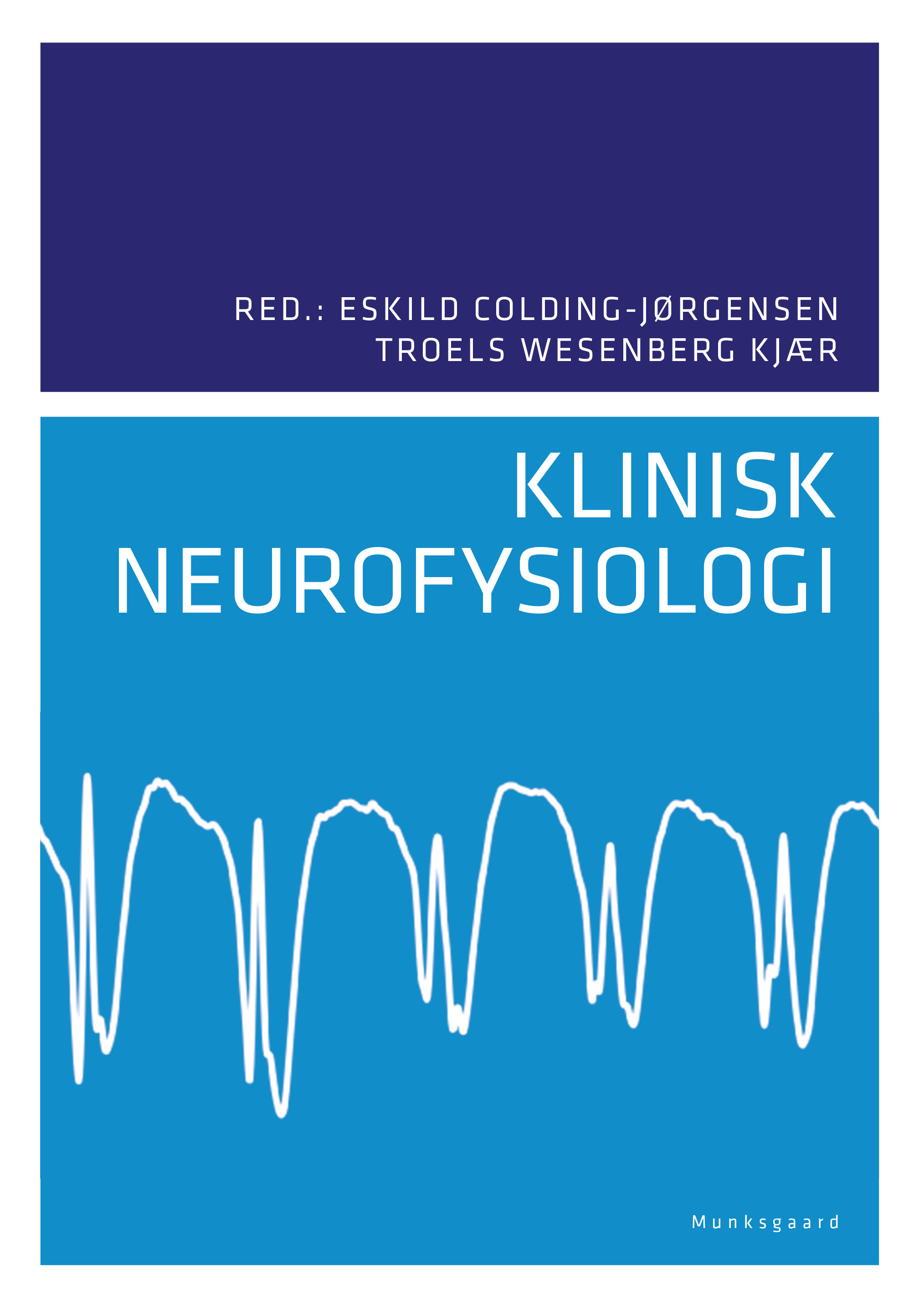 Klinisk neurofysiologi af Poul Jørgen Jennum m.fl.