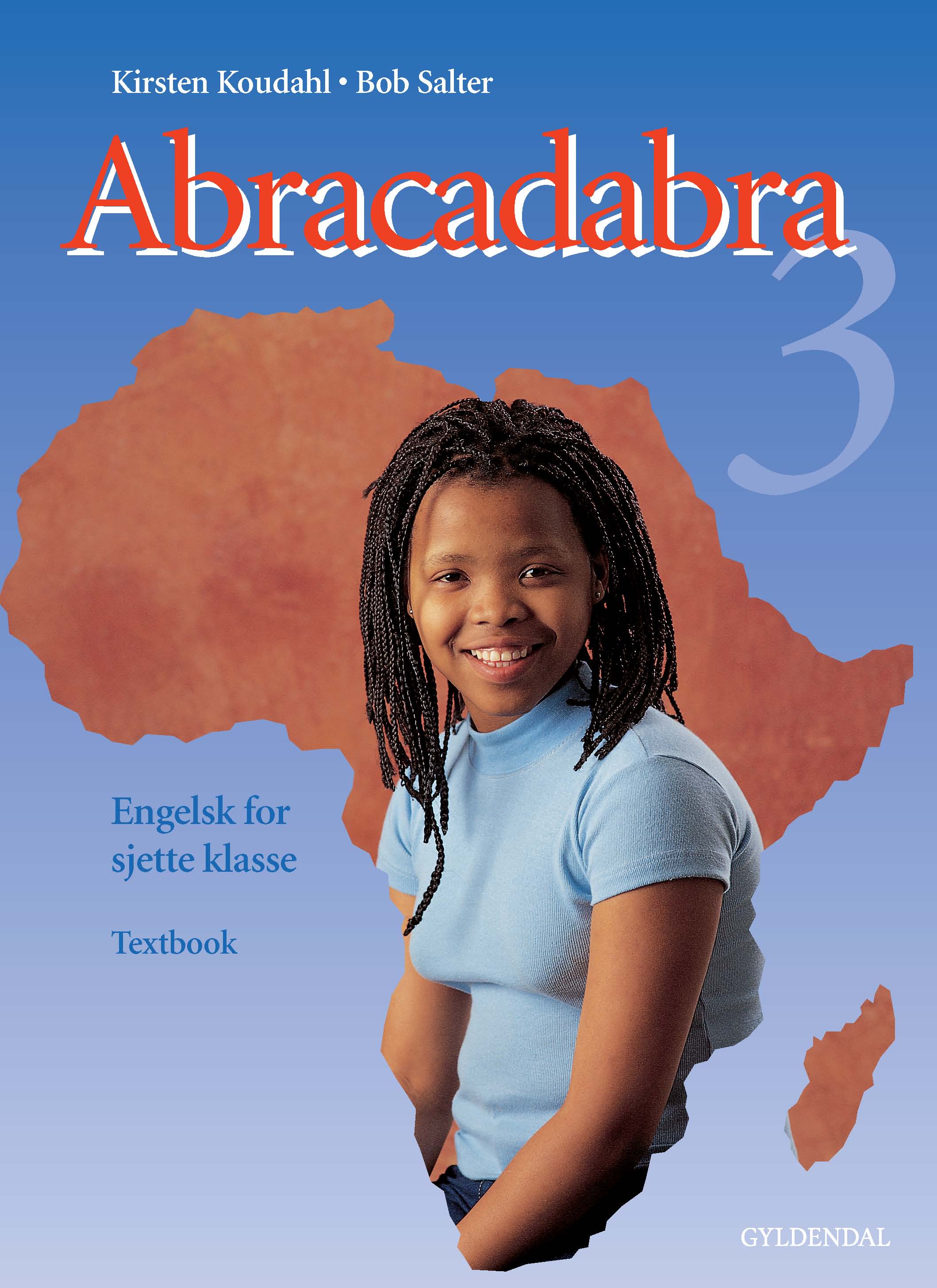 Abracadabra 3 - Textbook af Kirsten Koudahl m.fl.